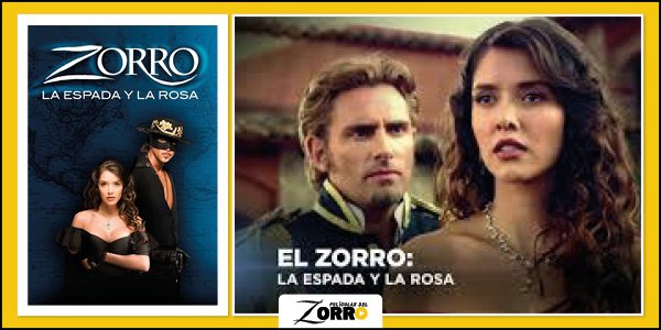 El Zorro La Espada y La Rosa Capítulos Completos 🎬